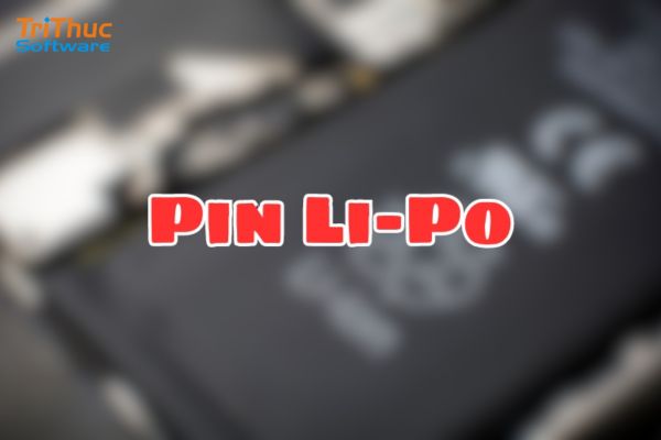 Pin LiPo là gì? So sánh pin LiPo và pin Li-Ion 2025